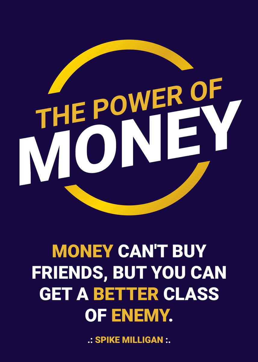 'Money Quotes ' Poster, picture, metal print, paint by Asharul Art ...