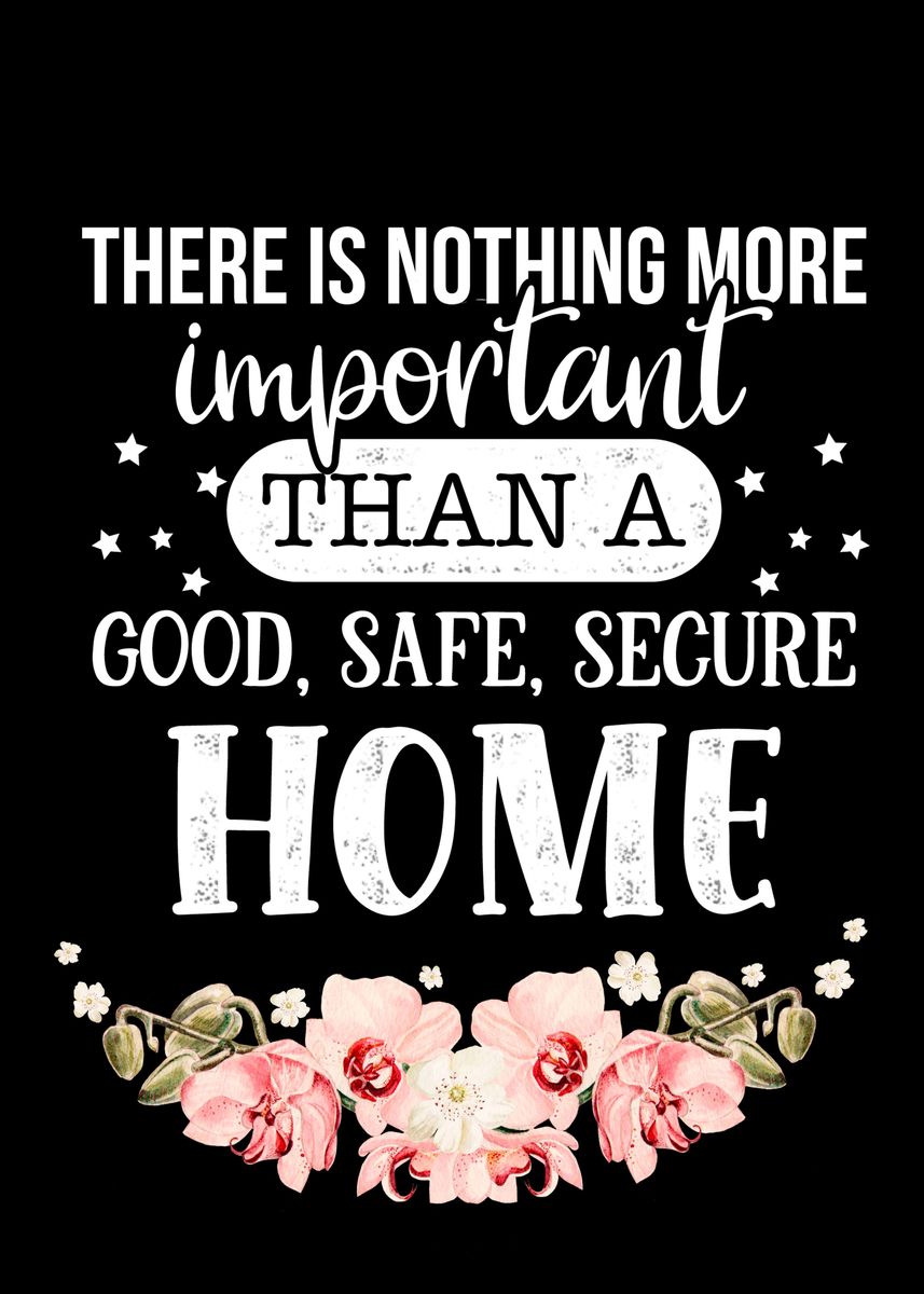 'Good Safe Secure Home' Poster by Juliana RW | Displate