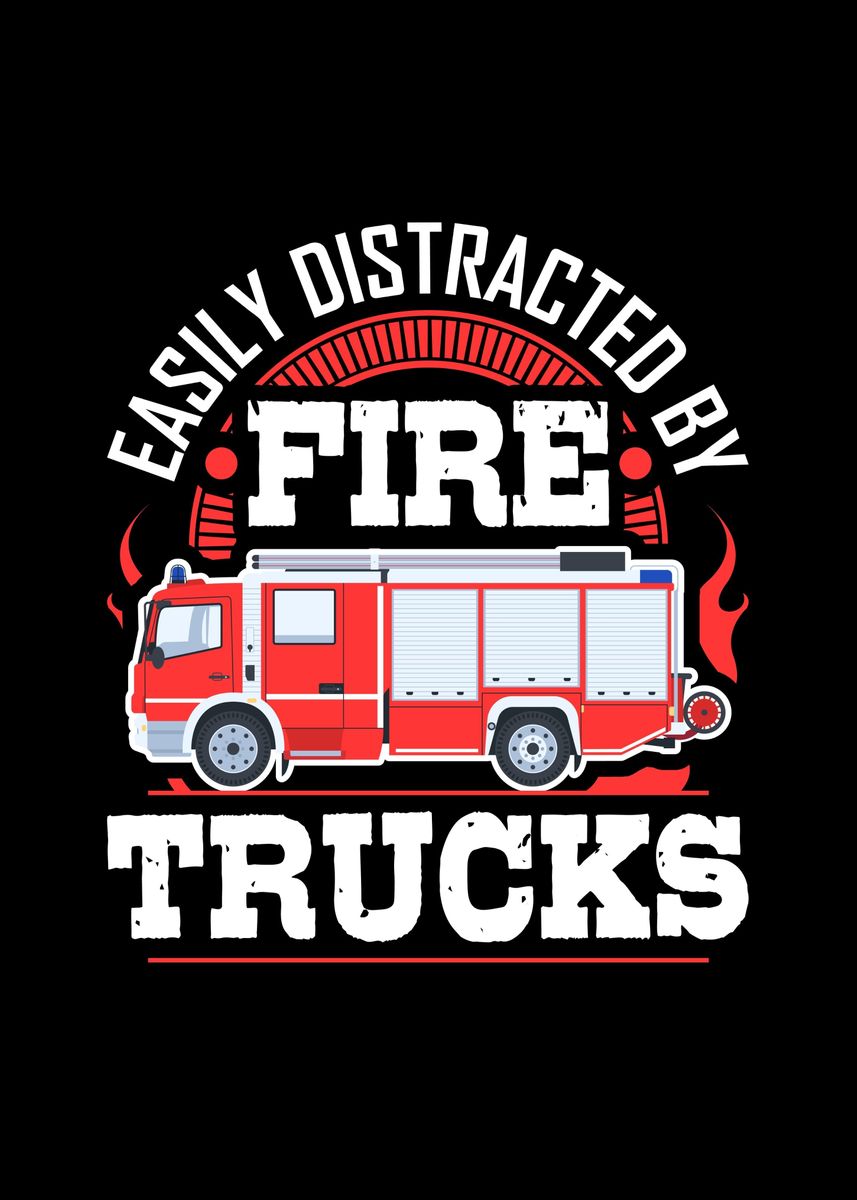 'Distracted By Fire Trucks' Poster, picture, metal print, paint by ...