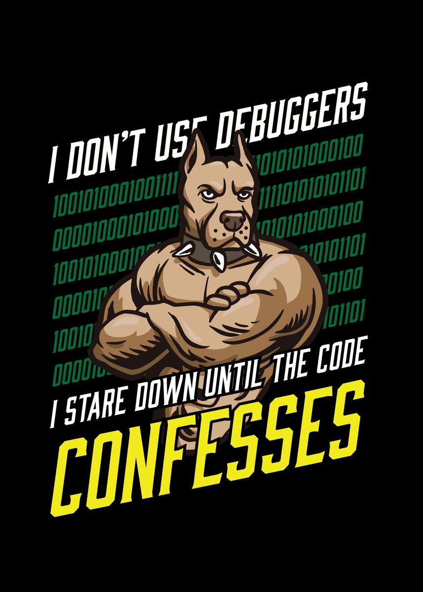 'Funny Programmer Debugger' Poster, picture, metal print, paint by ...