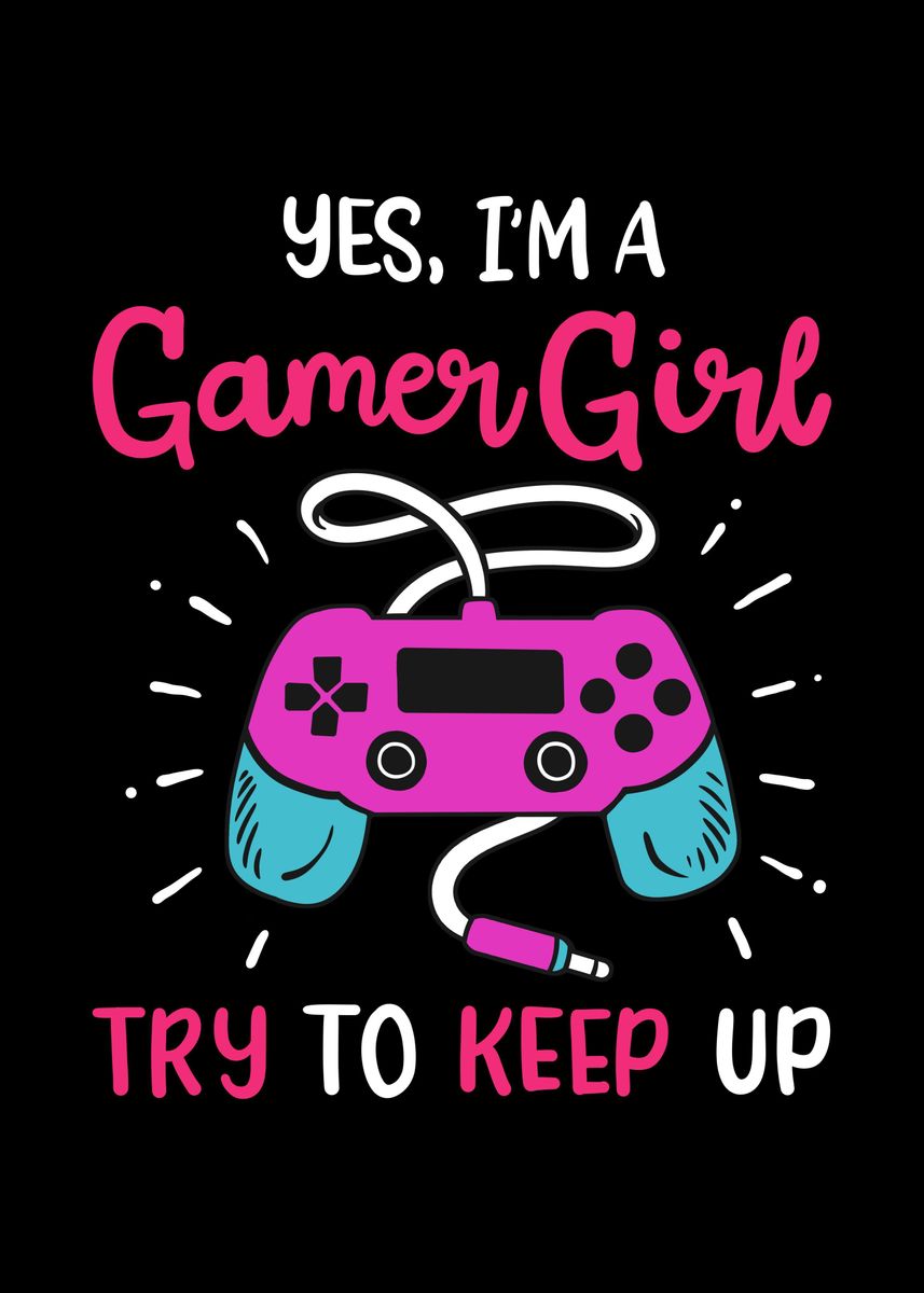 'Gamer Girl Gamer Gaming' Poster by Mealla | Displate