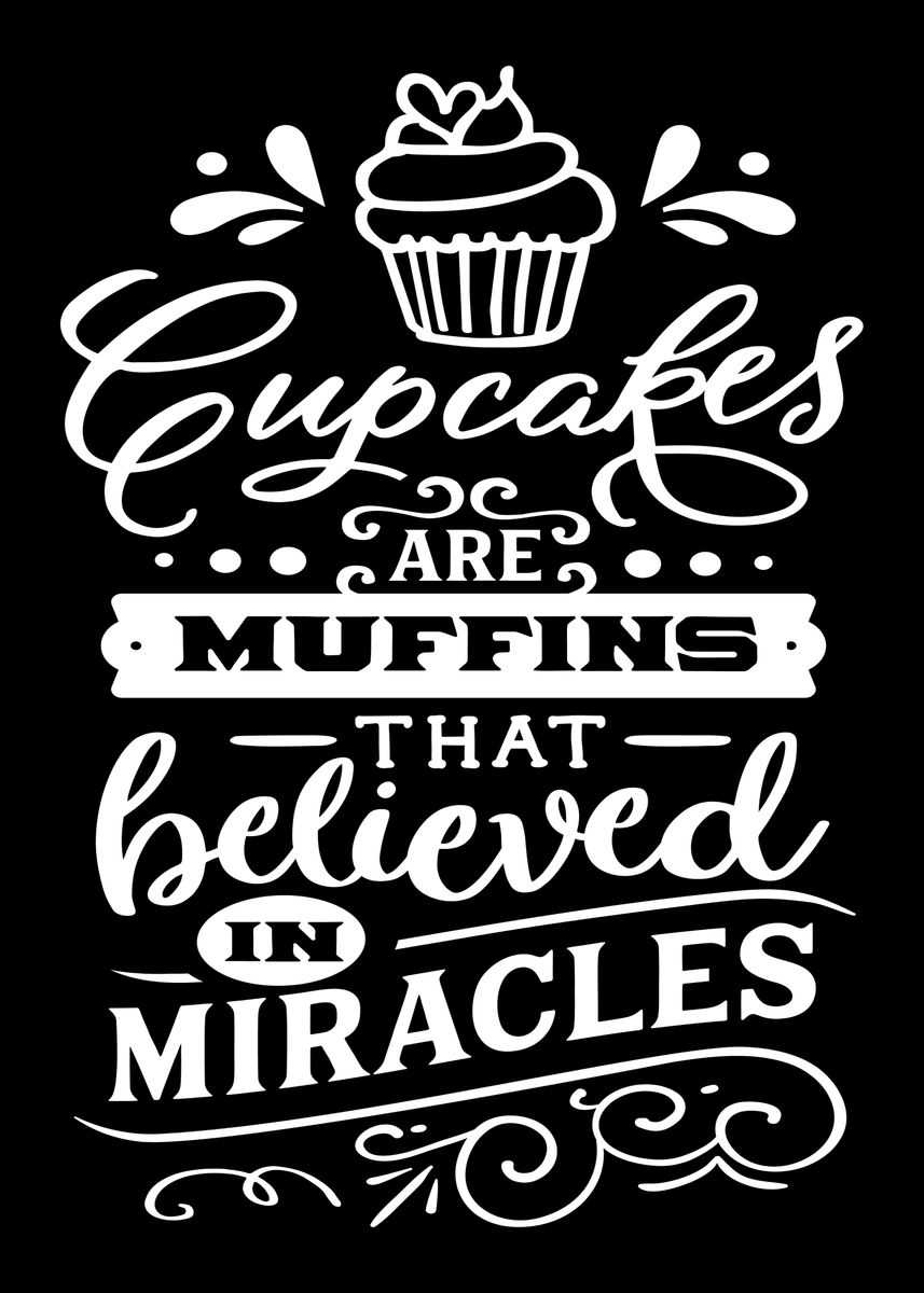'Cupcakes Are Muffins' Poster, picture, metal print, paint by Color My ...