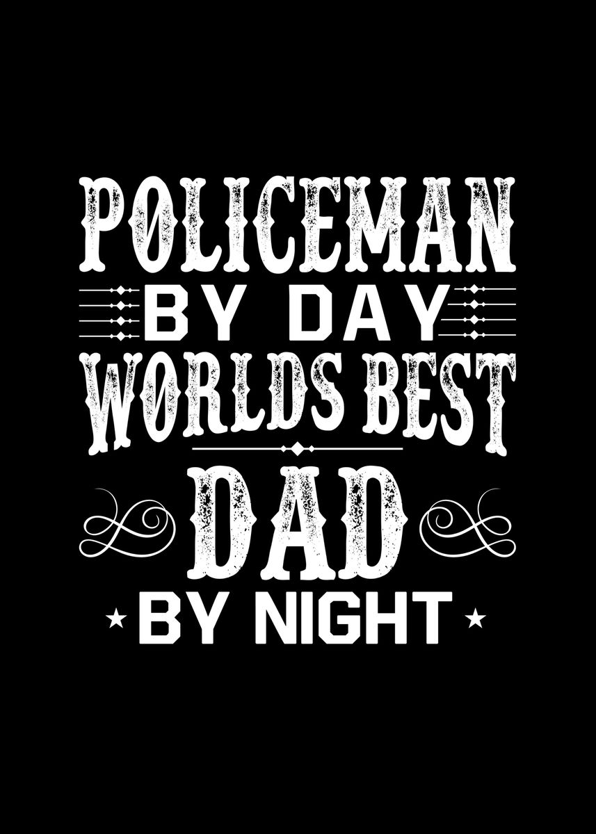 'Policeman Best Dad Father' Poster, picture, metal print, paint by ...