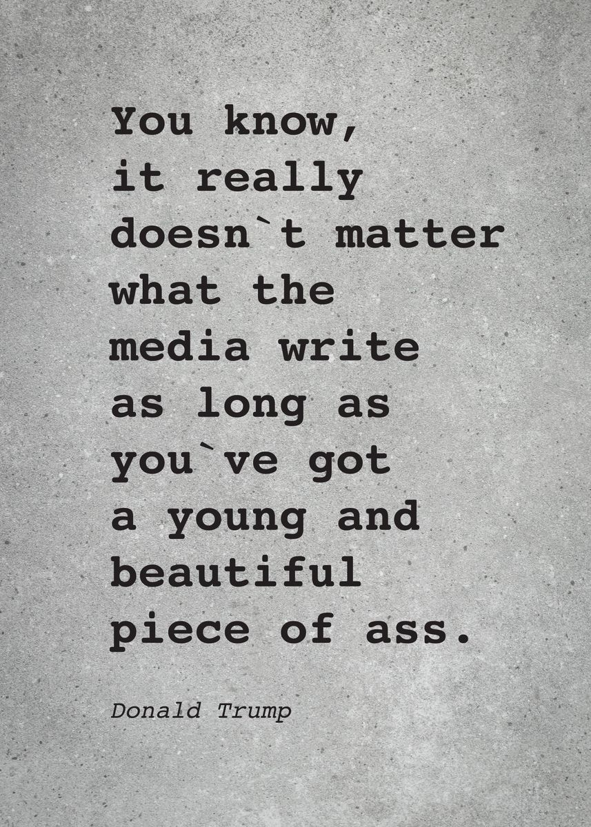 'Donald Trump Quote L001' Poster, picture, metal print, paint by Go ...