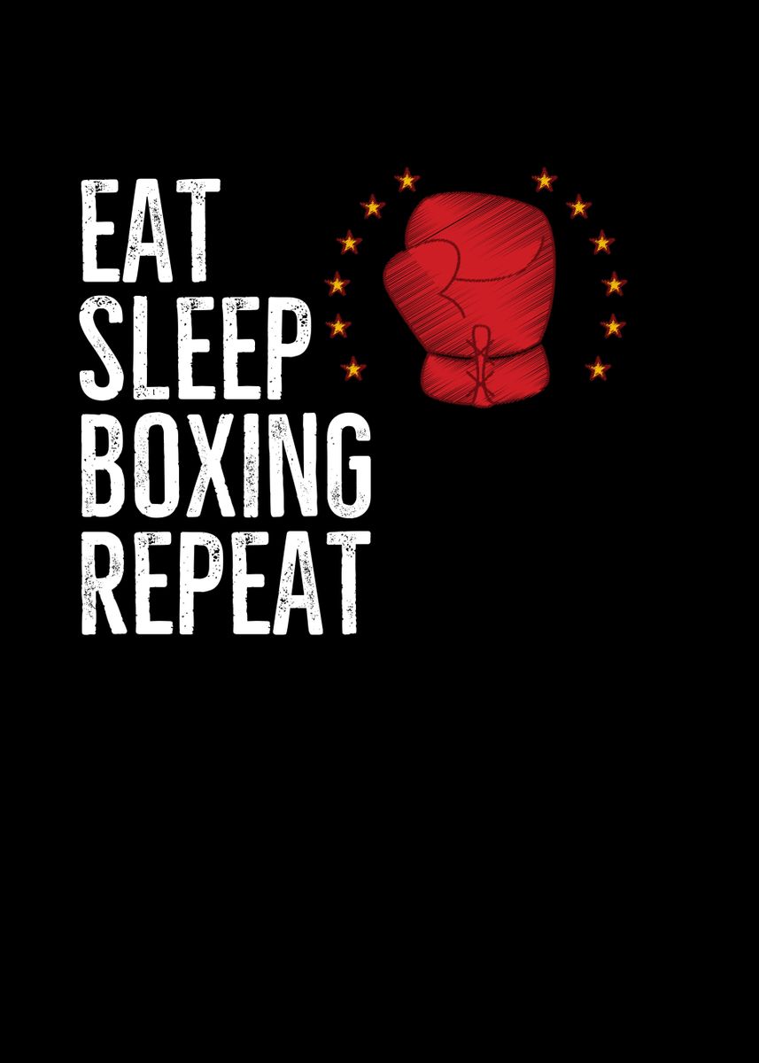'Eat Sleep Boxing Repeat' Poster, picture, metal print, paint by ...