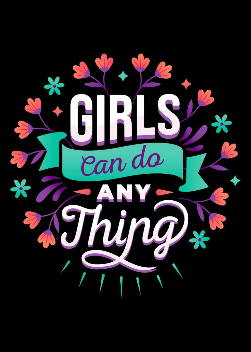 'Girls Can Do Anything' Poster, picture, metal print, paint by Foxxy ...