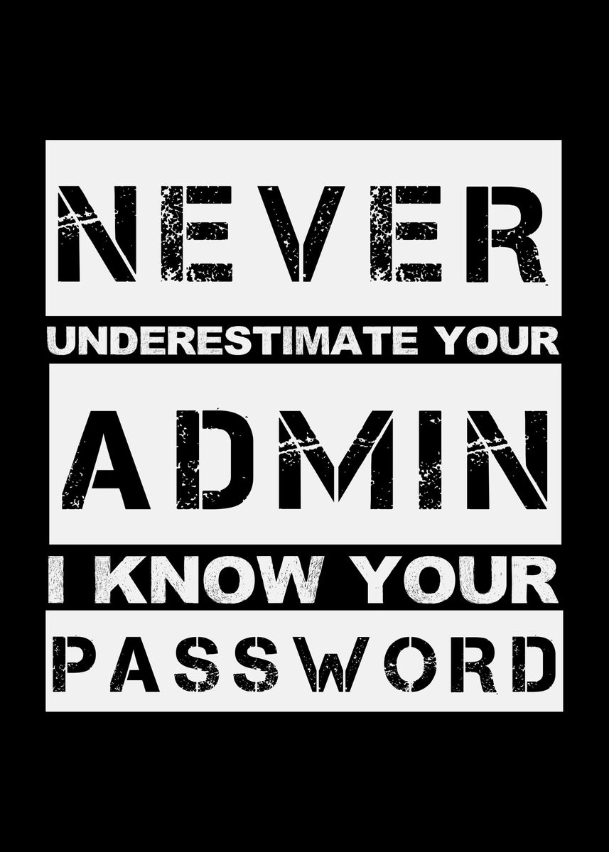 'System Administrator Joke' Poster, picture, metal print, paint by ...