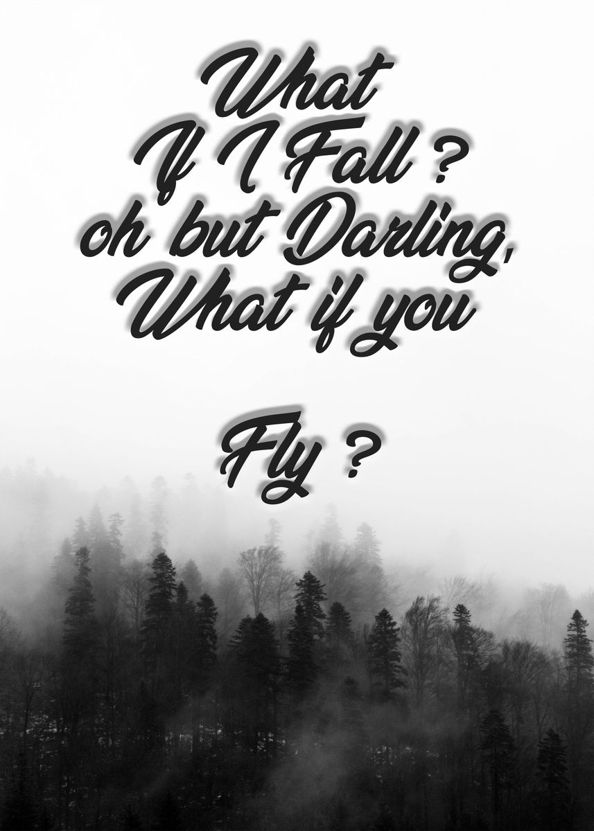 'What If I Fall Quote' Poster by Amateras Design | Displate