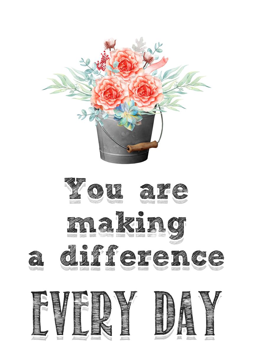 'Making a difference ' Poster, picture, metal print, paint by Juliana ...