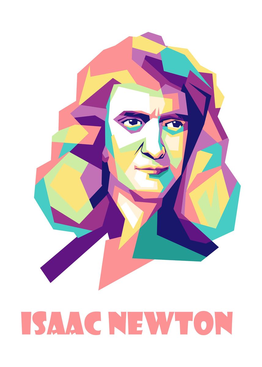 'Isaac Newton' Poster, picture, metal print, paint by Saidi Say | Displate