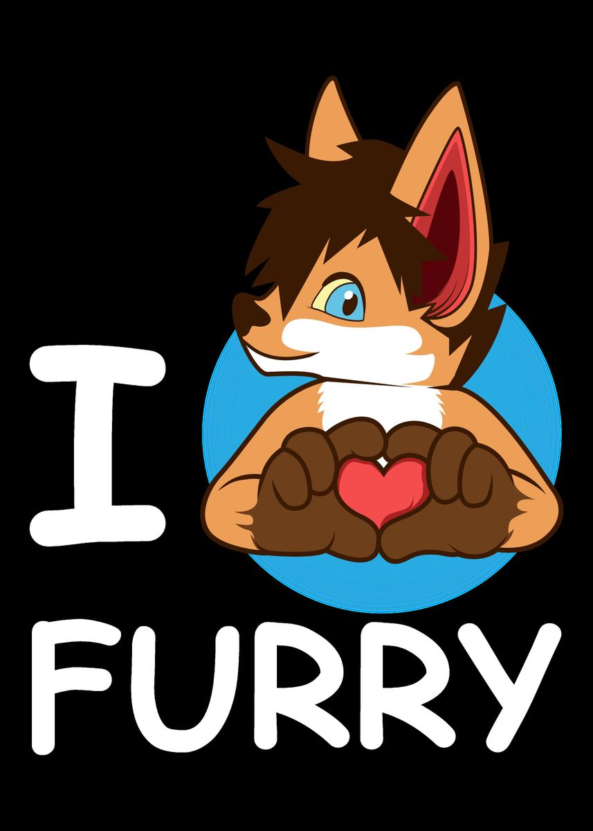 'I Love Furries Furry Anima' Poster, picture, metal print, paint by ...