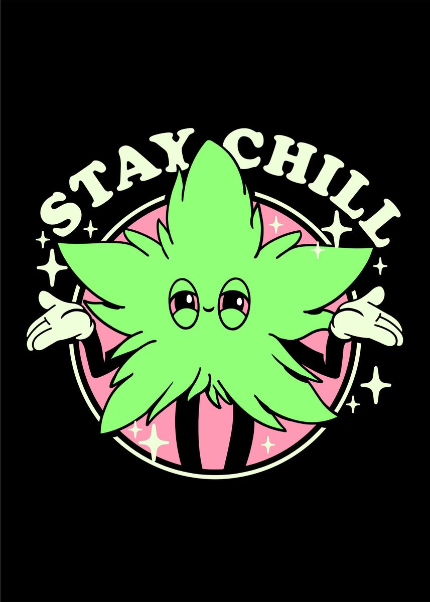 'Stay Chill' Poster, picture, metal print, paint by Ilustrata | Displate