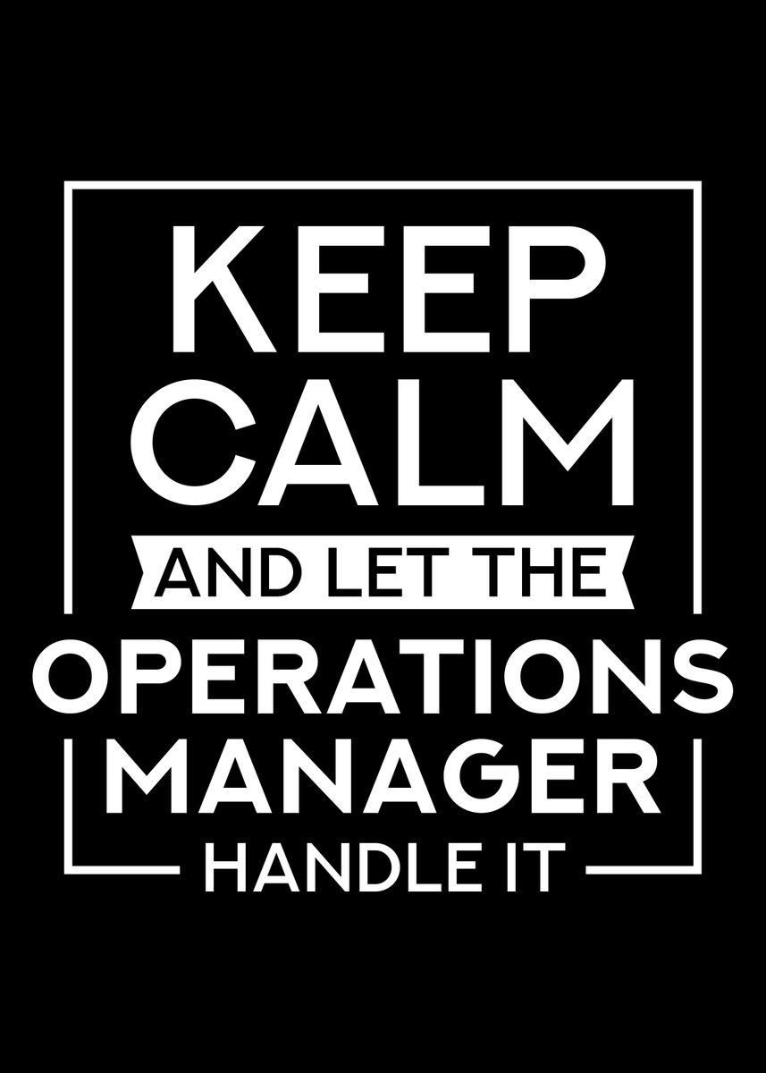 'Operations Manager' Poster, picture, metal print, paint by platenum ...