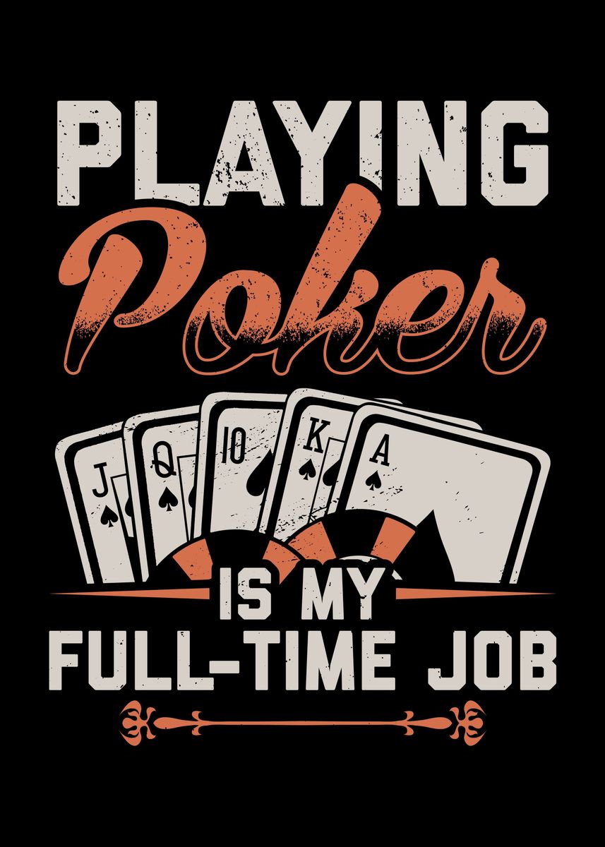 'Poker Player Gift Idea' Poster, picture, metal print, paint by TW ...
