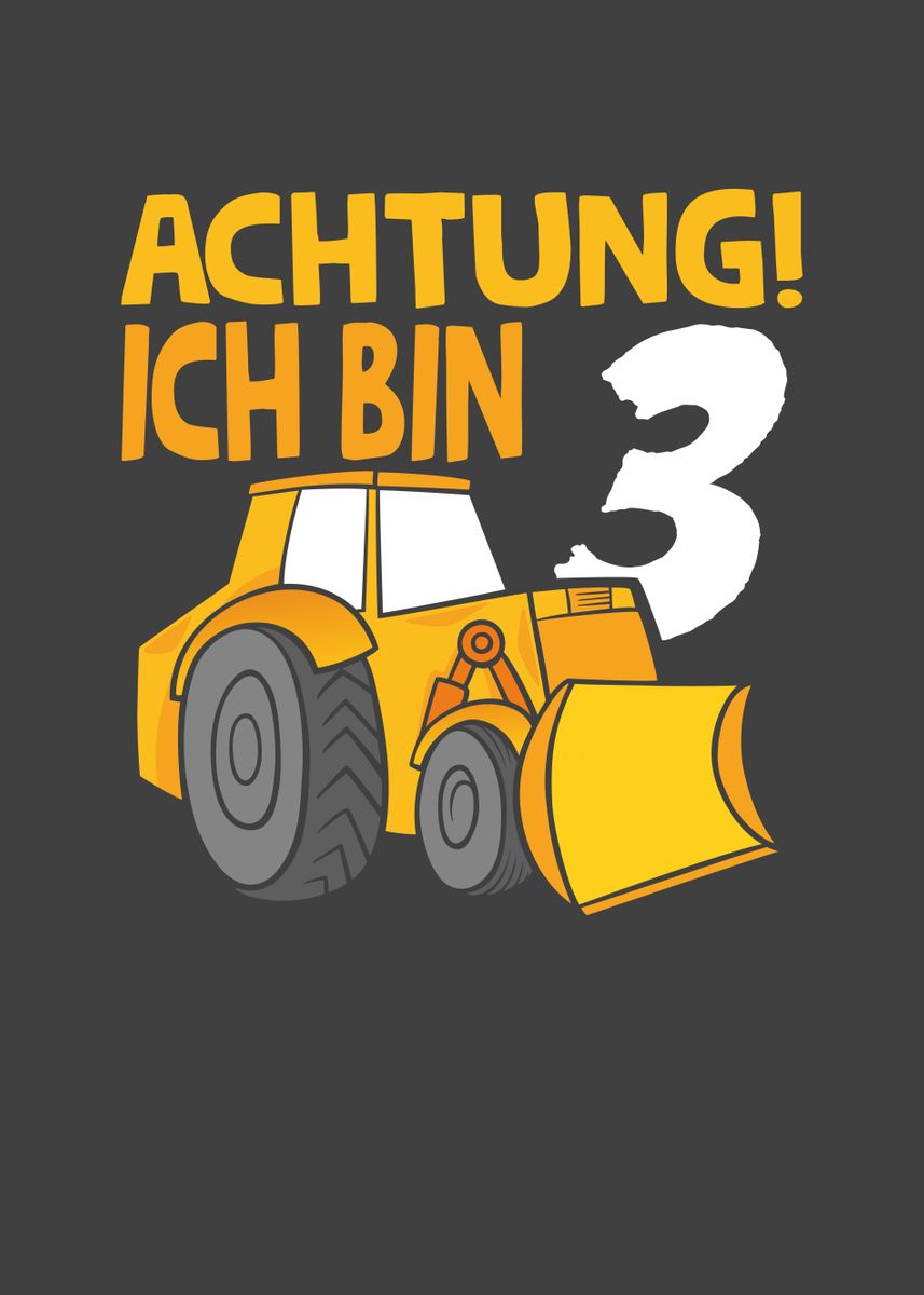'3rd birthday excavator for' Poster, picture, metal print, paint by ...