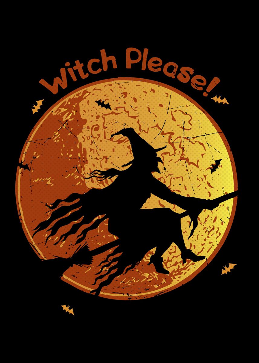'Witch Please' Poster, picture, metal print, paint by John DonJoe ...