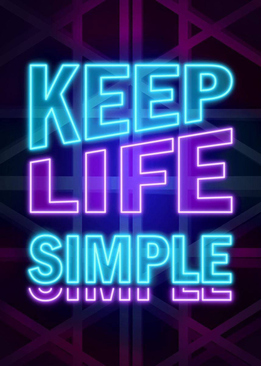 'Keep Life Simple' Poster, picture, metal print, paint by vector heroes ...