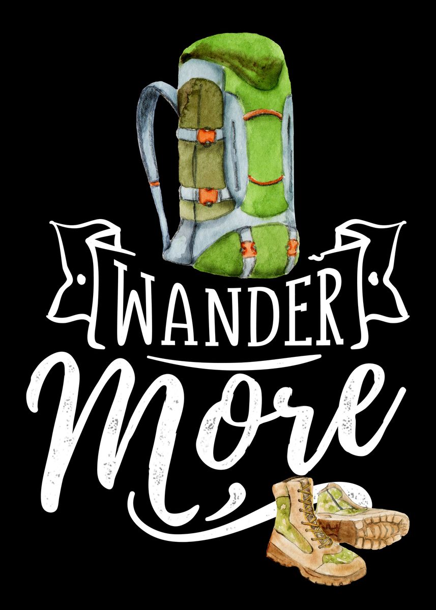 'Wander more' Poster by Juliana RW | Displate