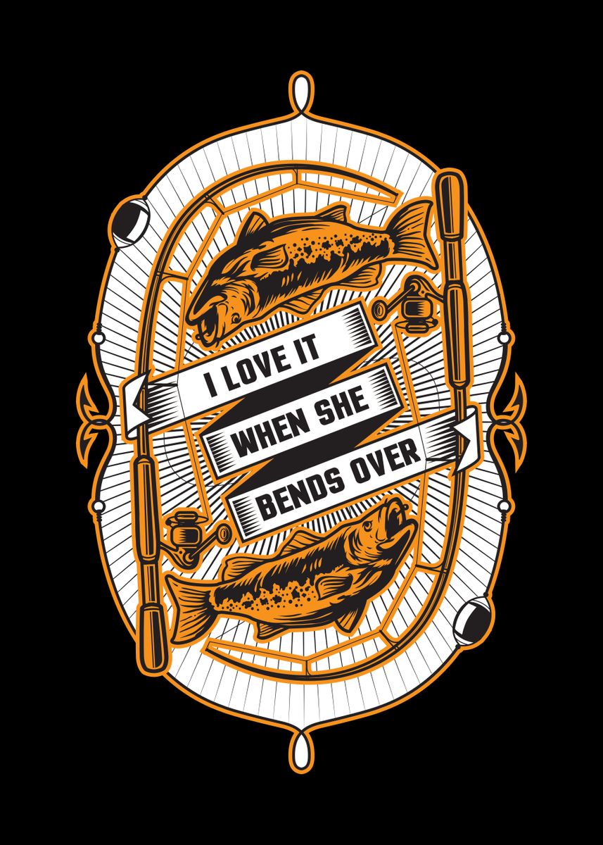 'I LOVE IT WHEN SHE BENDS' Poster, picture, metal print, paint by ...