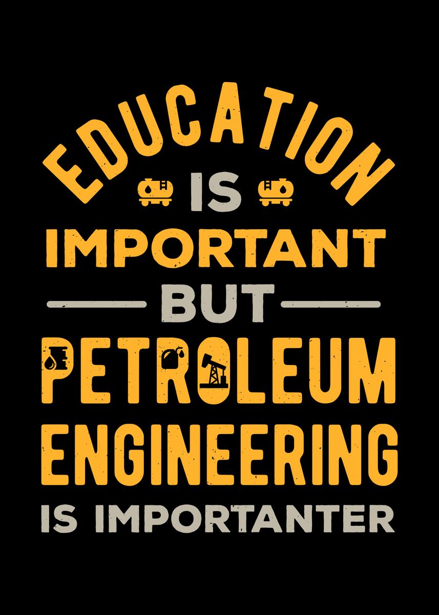 'Petroleum Engineer Funny' Poster, picture, metal print, paint by ...