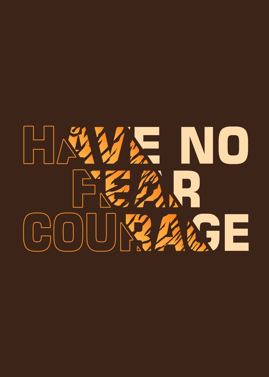 'Have No Courage' Poster by Beone Digital | Displate
