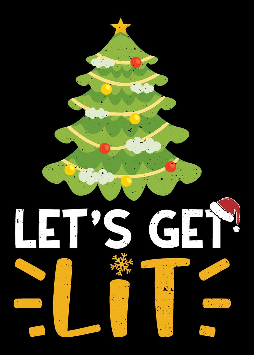 'Lets Get Lit' Poster, picture, metal print, paint by DesignsByJnk5 ...
