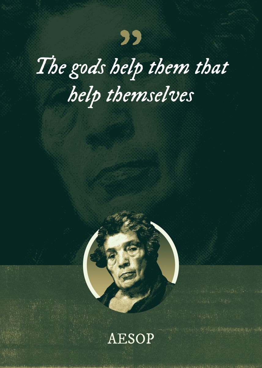 'The gods help them that ' Poster, picture, metal print, paint by ...