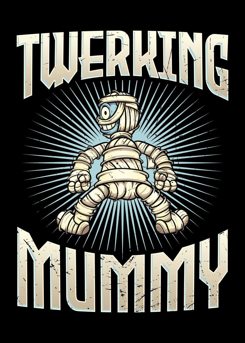 'Twerking Mummy' Poster, picture, metal print, paint by John DonJoe ...