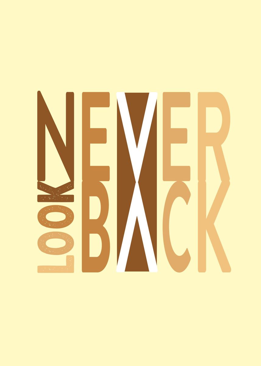 'Never Look Back' Poster, picture, metal print, paint by Beone Digital ...