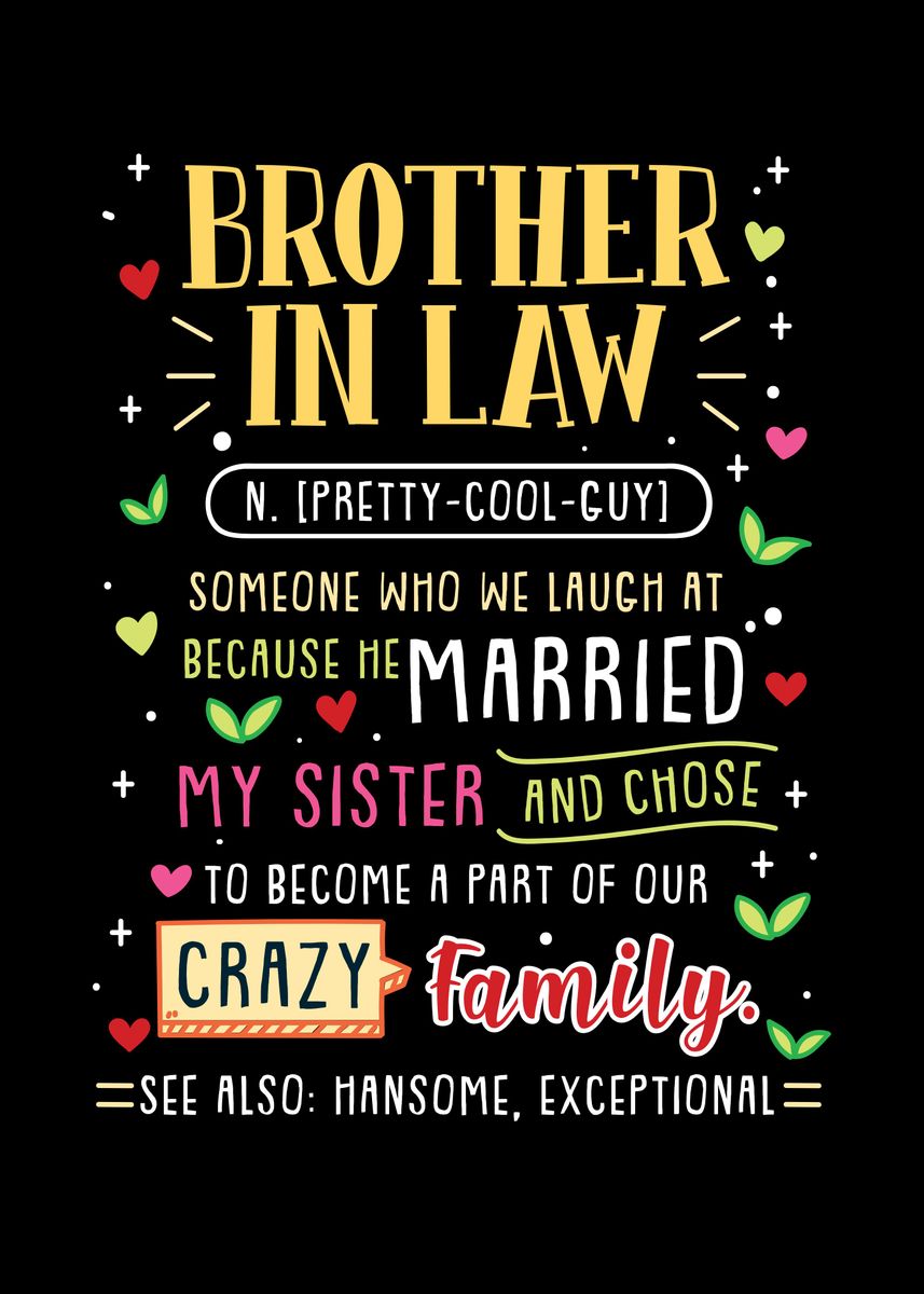 'Brother in law Gift' Poster, picture, metal print, paint by Andrea ...