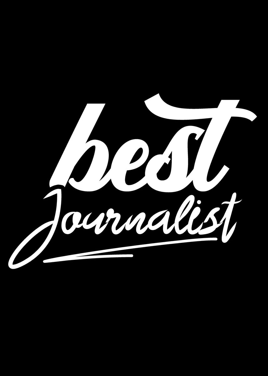 'Best Journalist' Poster by dr3designs | Displate