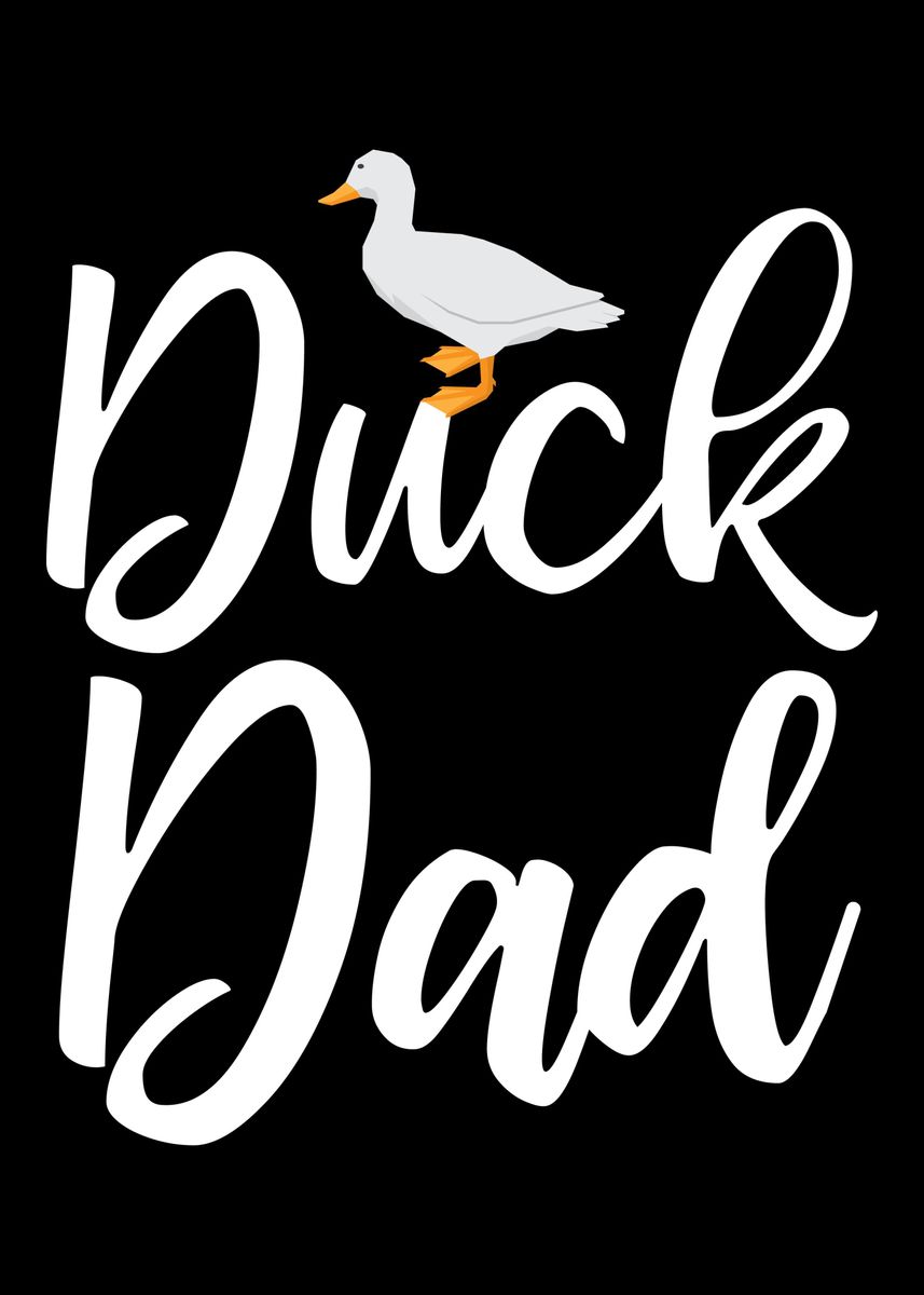 'Duck Dad Duck Gift Pet Ani' Poster, picture, metal print, paint by ...