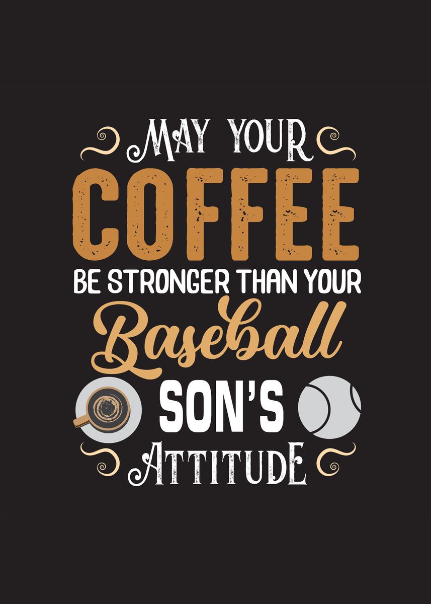 'Baseball Coffee' Poster, picture, metal print, paint by Beone Digital ...