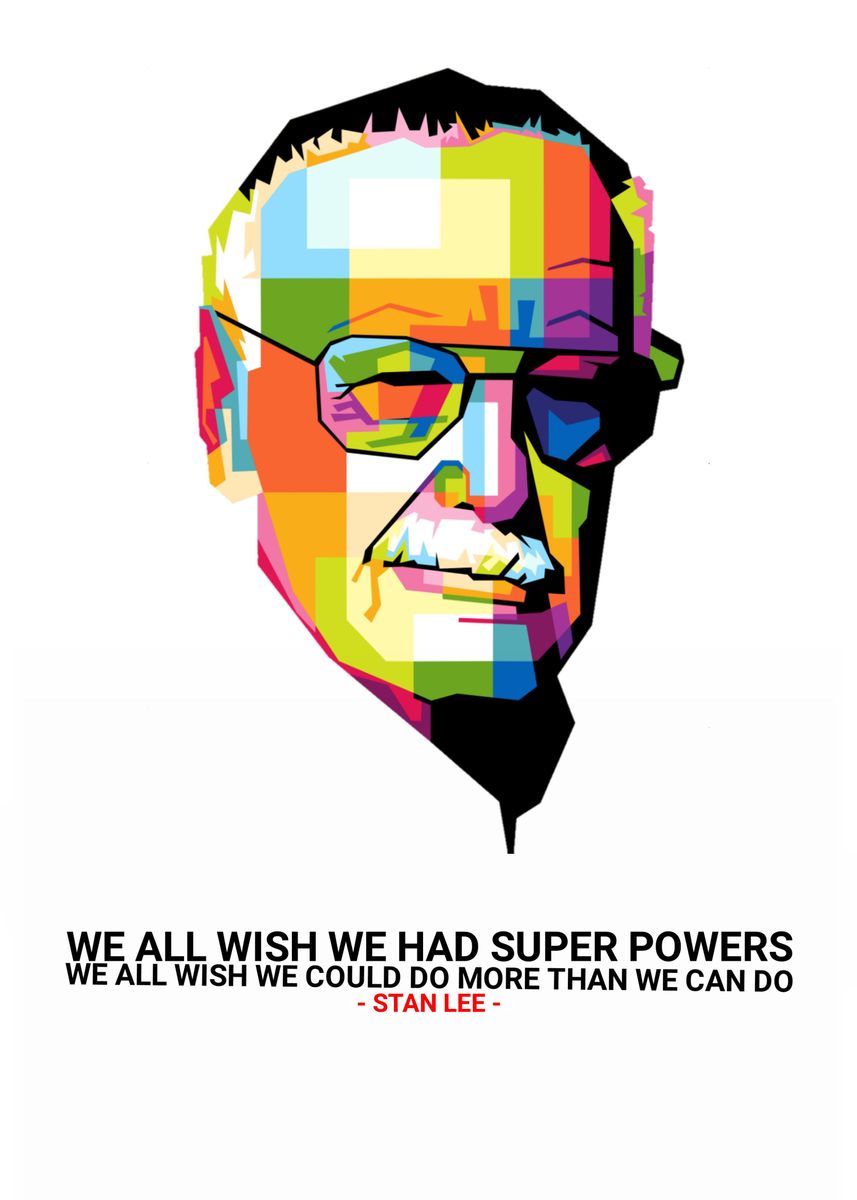 'Quote Stan Lee' Poster by Muhammad Ardian Art | Displate