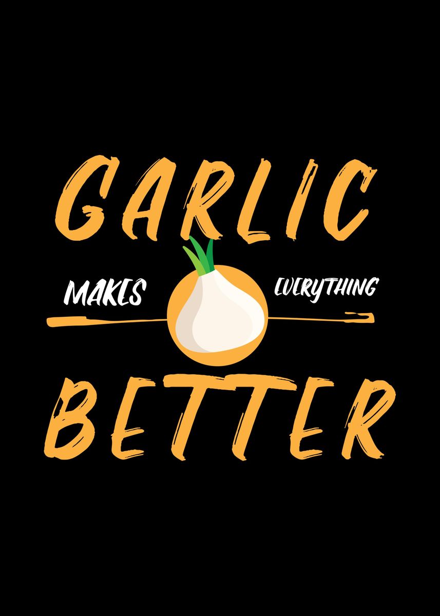 'Garlic Garlicologist Garli' Poster, picture, metal print, paint by ...