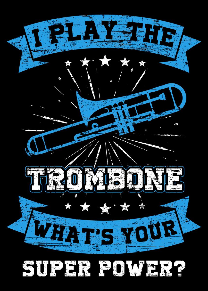 'Trombone Superpower' Poster, picture, metal print, paint by Cooldruck ...
