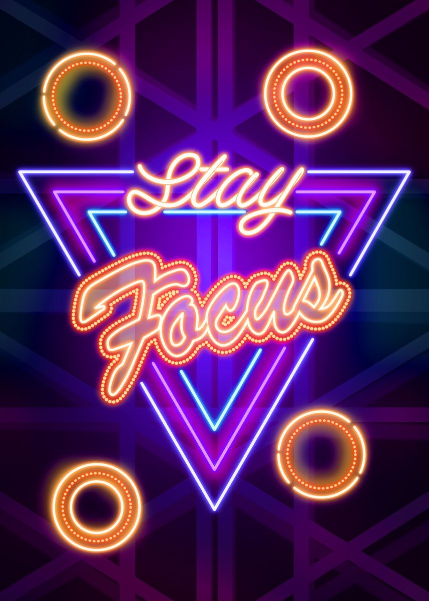 'Stay Focus Neon art glow' Poster, picture, metal print, paint by ...