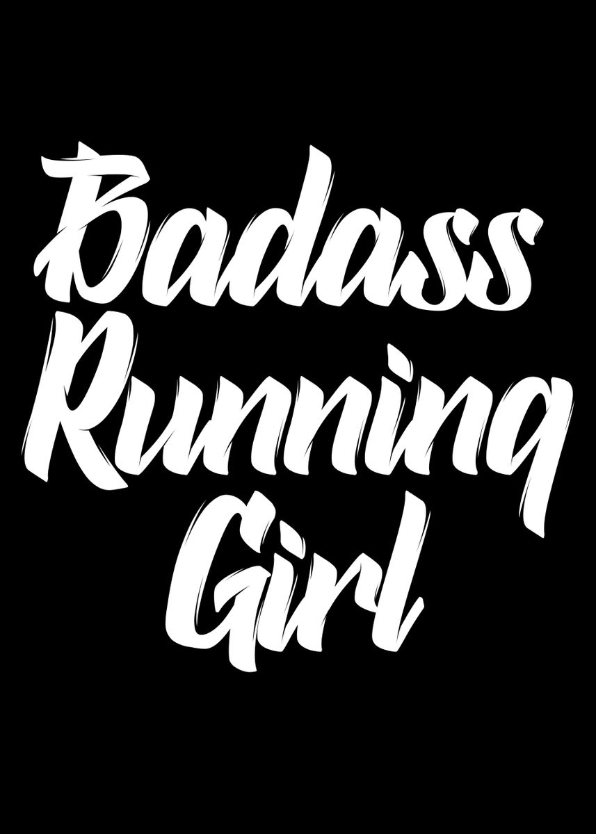 'badass running girl' Poster, picture, metal print, paint by Andreas ...