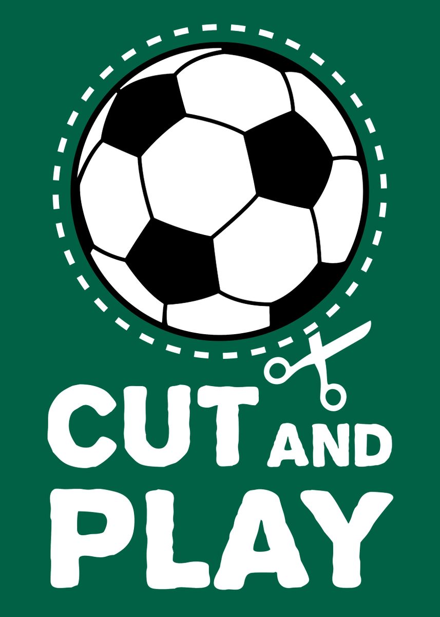 'Cut And Play Soccer' Poster by platenum | Displate