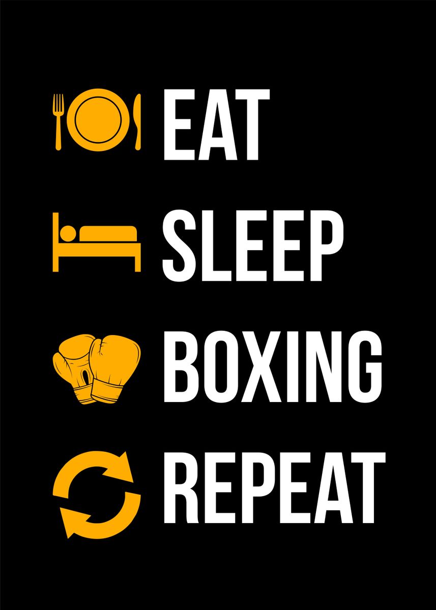'eat sleep boxing repeat' Poster, picture, metal print, paint by Most ...