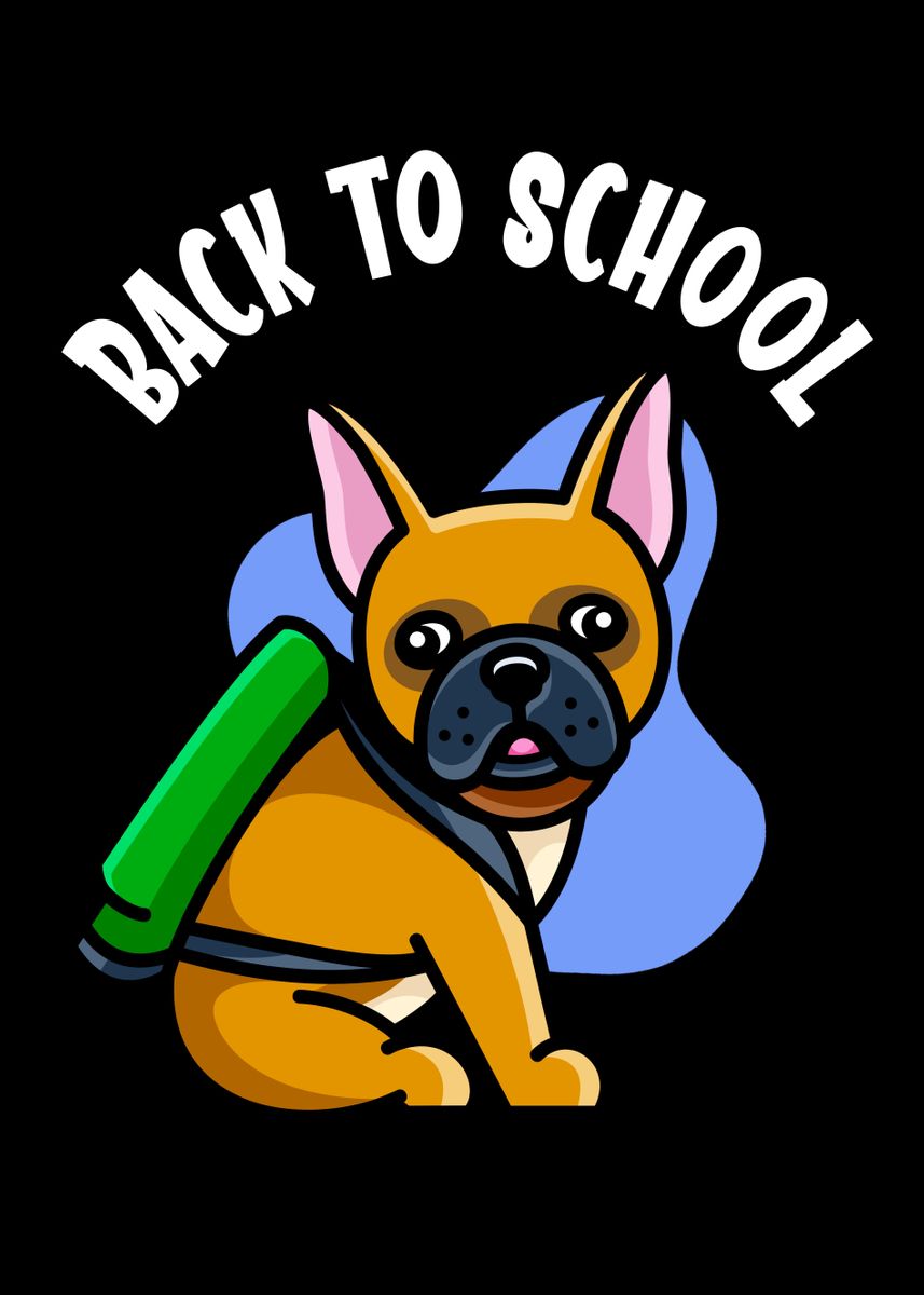 'Back To School Bulldog' Poster, picture, metal print, paint by Foxxy ...