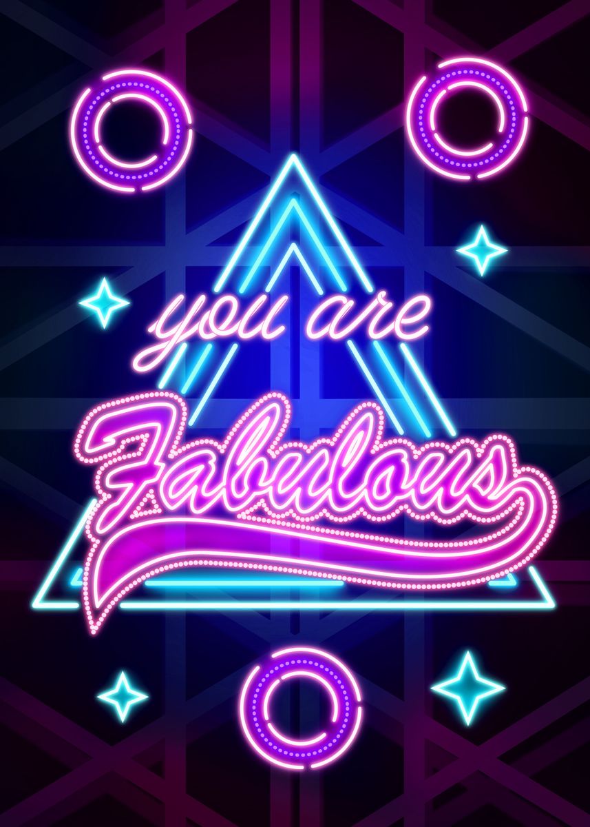 'You are Fabulous Neon art' Poster by vector heroes | Displate