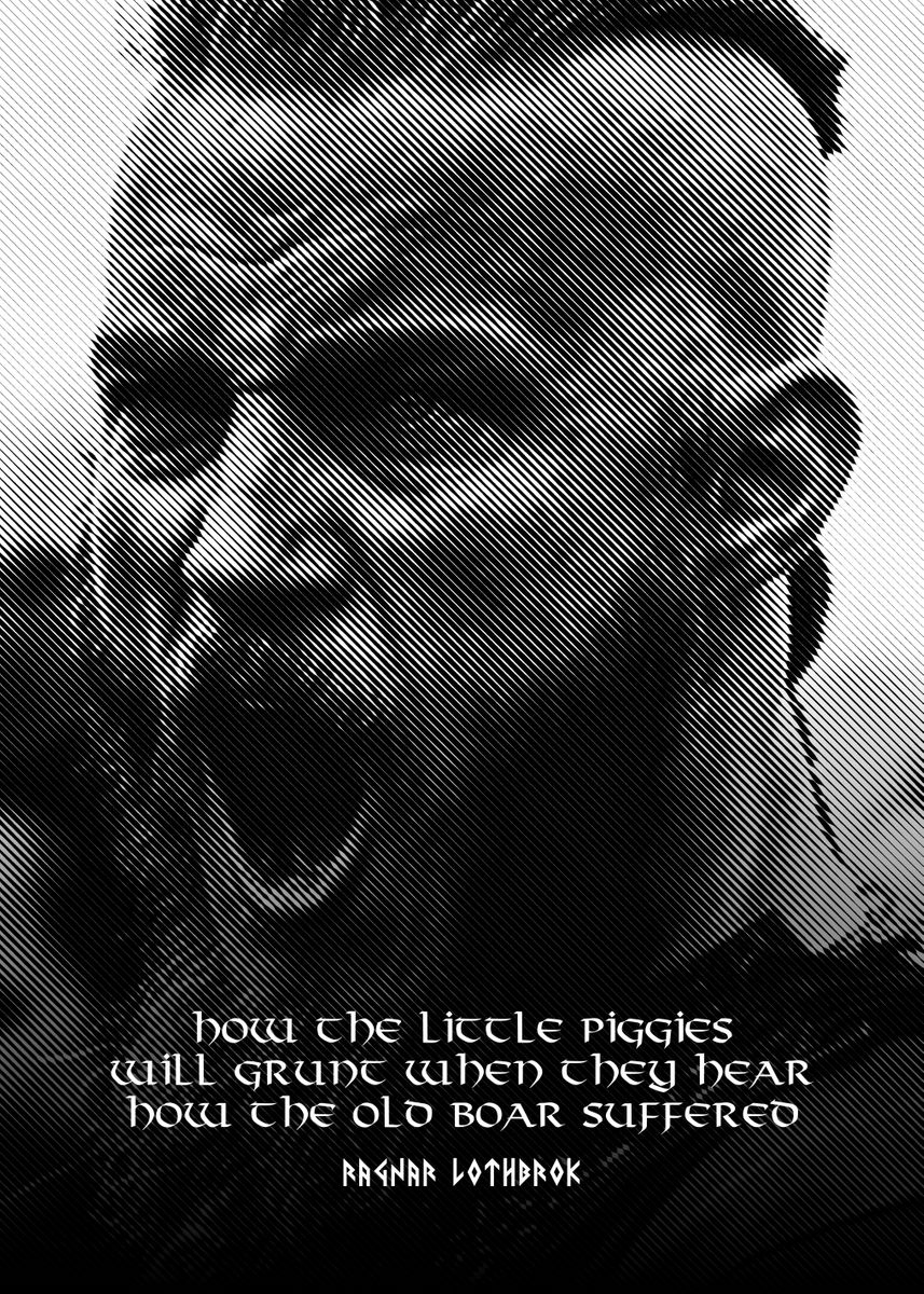 'ragnar lothbrok quotes' Poster, picture, metal print, paint by ...