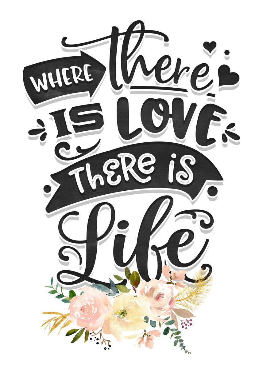 'Love and Life' Poster, picture, metal print, paint by Juliana RW ...