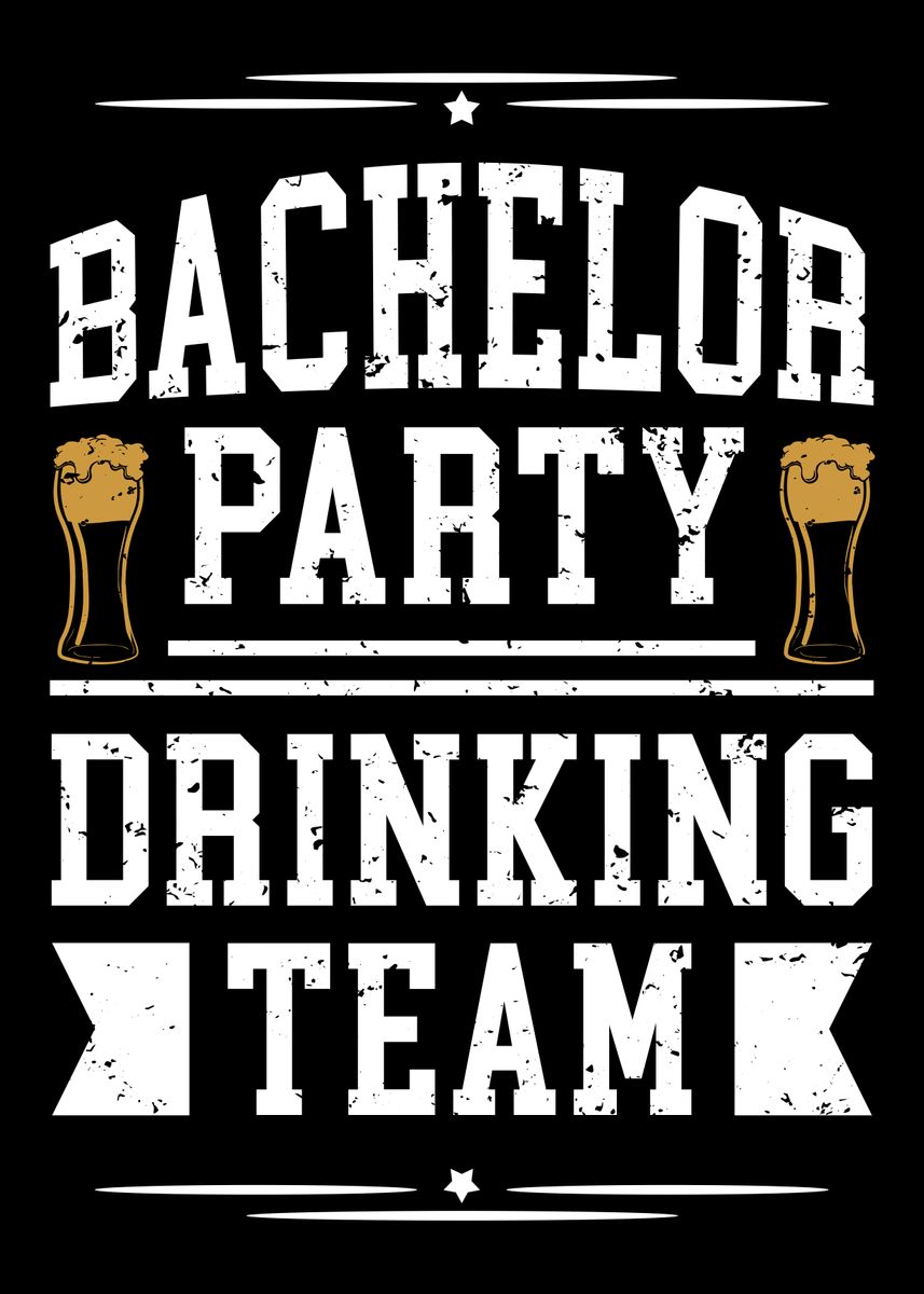 'Bachelor Party Team' Poster, picture, metal print, paint by platenum ...