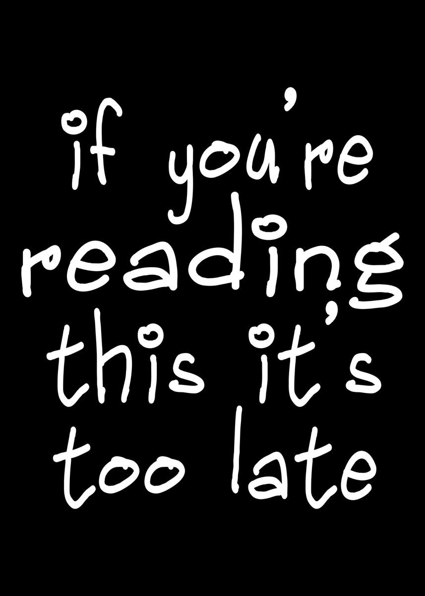 'If Youre Reading This' Poster, picture, metal print, paint by ...