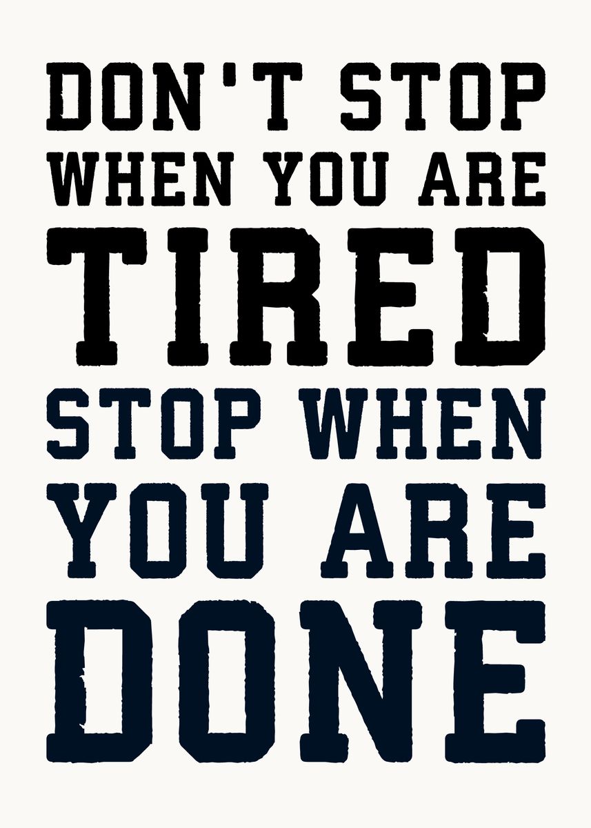 'Stop When You Are Done' Poster, picture, metal print, paint by CHAN ...