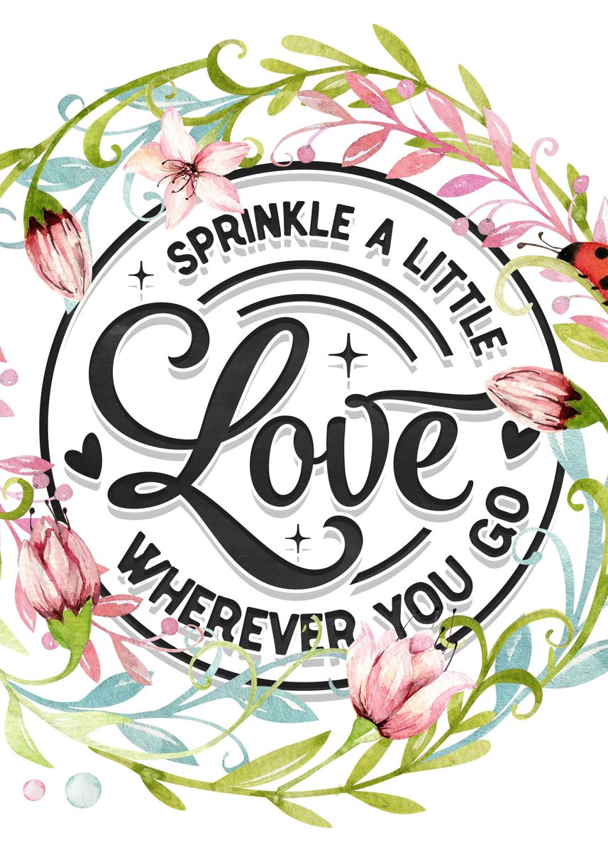 'Sprinkle a little love' Poster, picture, metal print, paint by Juliana ...