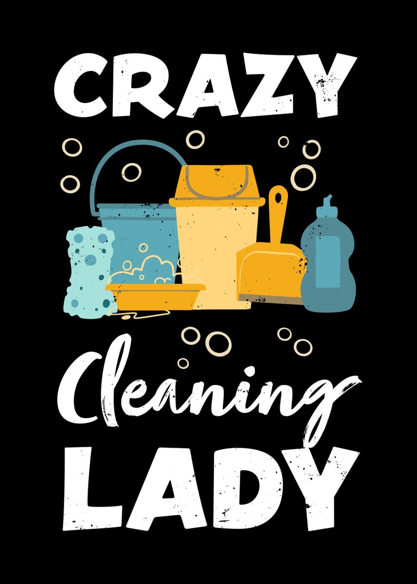 'Funny Cleaning Cleaner' Poster, picture, metal print, paint by Phil ...