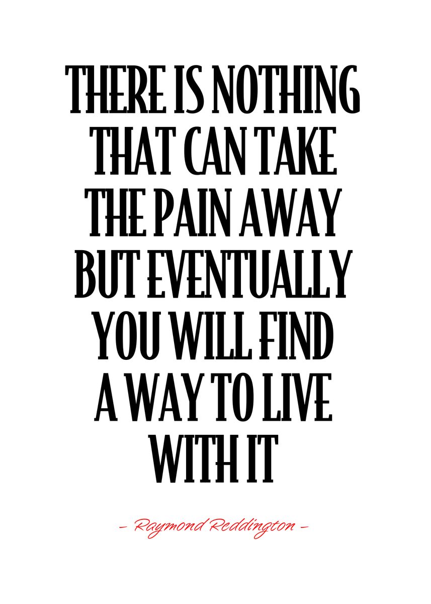'Raymond Reddington Quote' Poster, picture, metal print, paint by ...